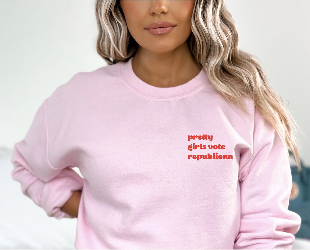 Pretty Girls Vote Republican, Unisex Sweatshirt, Conservative, GOP ...