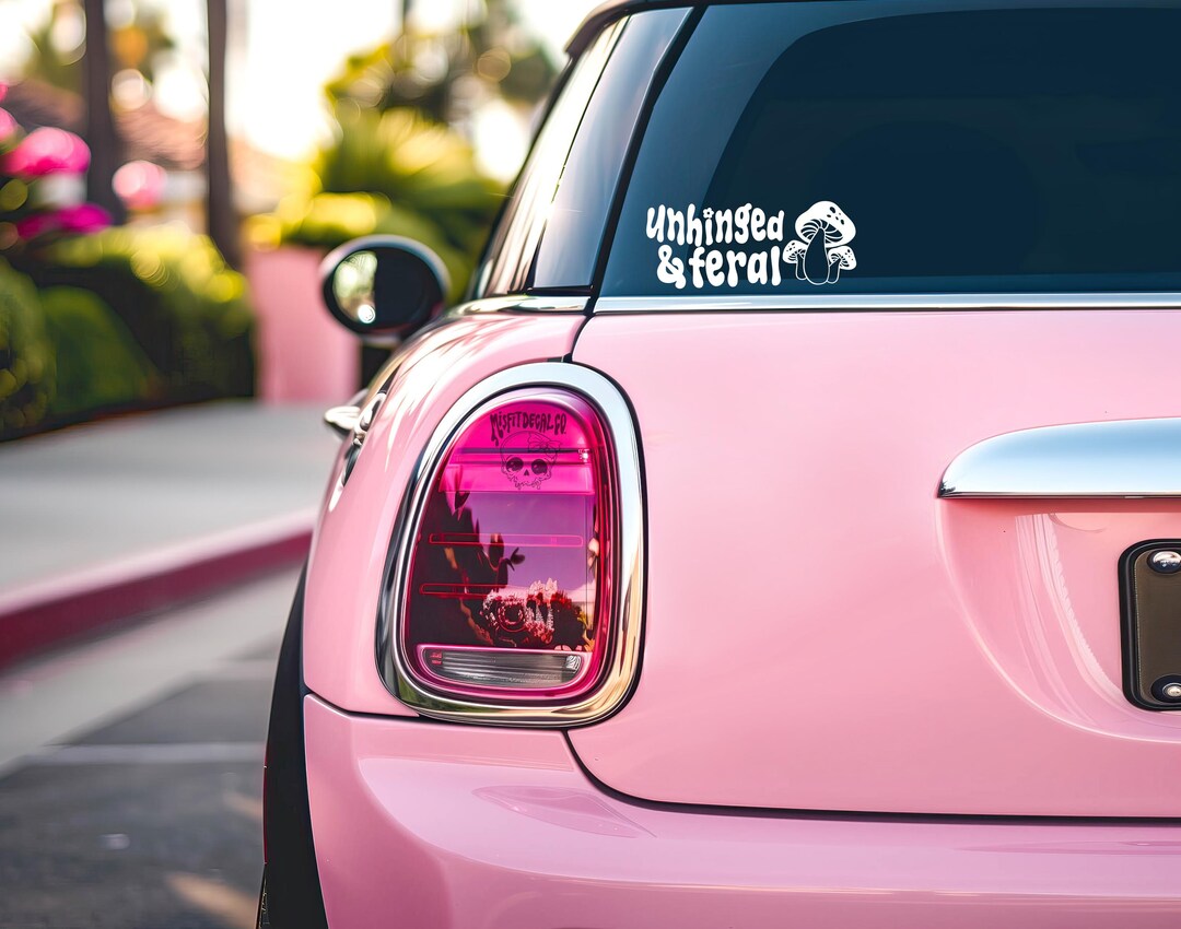 Unhinged and Feral Mushroom Car Decal Bumper Stickers Funny Car Decal ...
