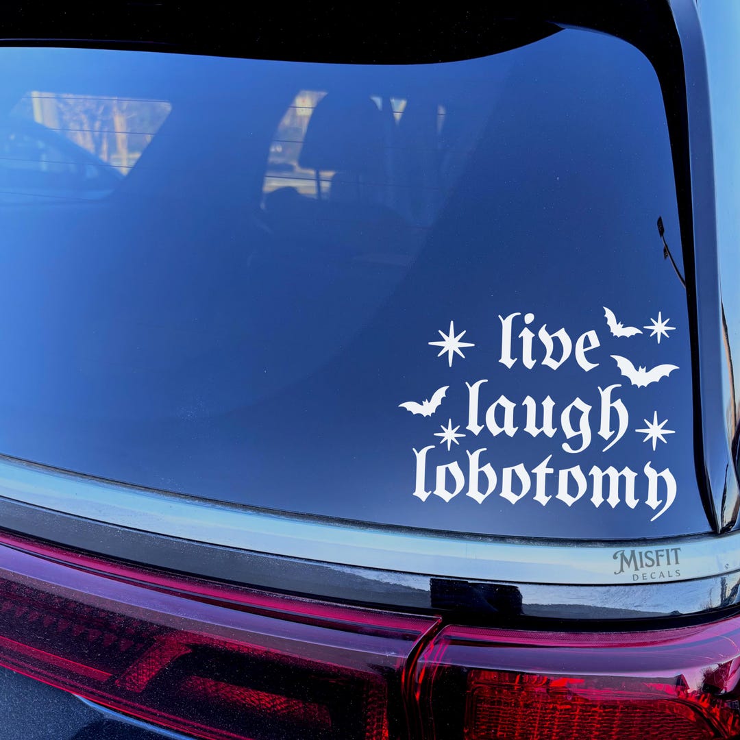 Live Laugh Lobotomy Bats Car Decal: Gothic Punk Car Accessories - Etsy