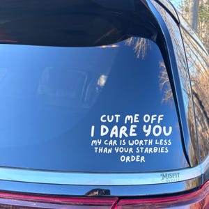Cut Me off I Dare You Funny Car Decal Funny Bumper Sticker Sarcastic ...
