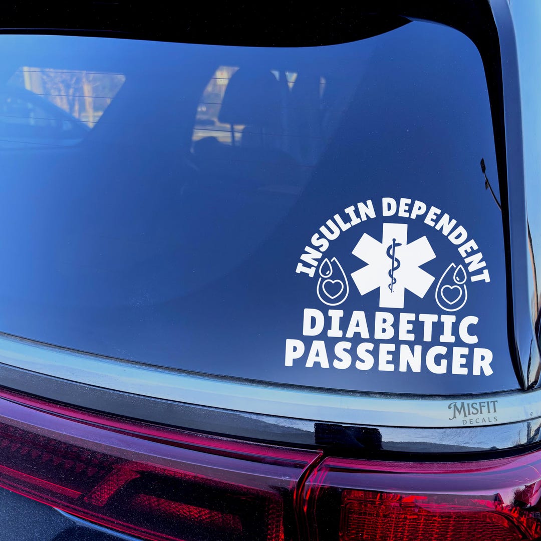 Insulin Dependent Passenger on Board, Diabetic Awareness Decal ...