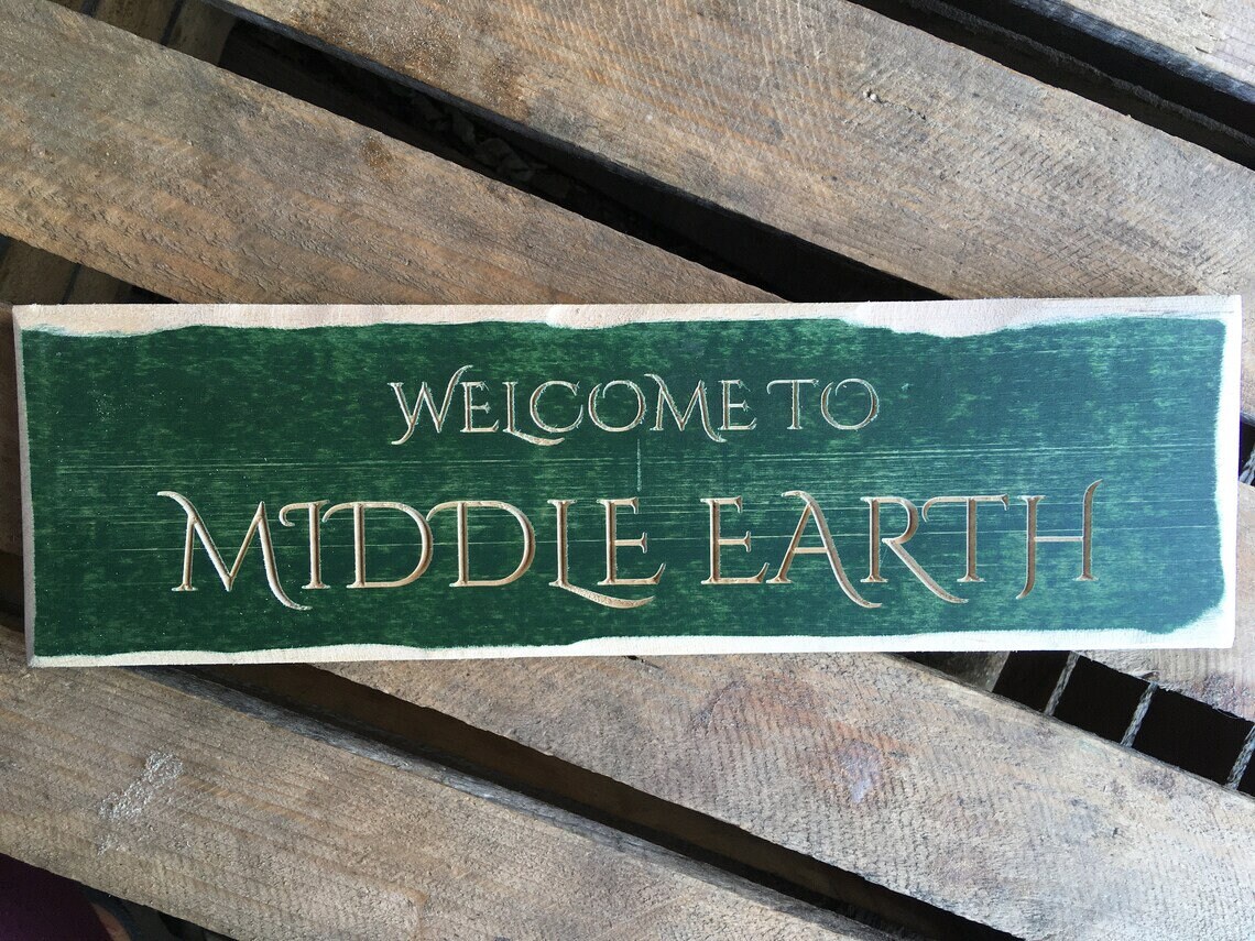 Welcome to Middle Earth, Thick Wood Sign - Etsy