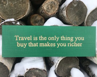 Travel Sign. Travel Quotes. Backpacking Sign. Motivational | Etsy