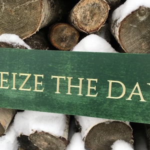 Seize the Day Sign. Home Sign - Etsy
