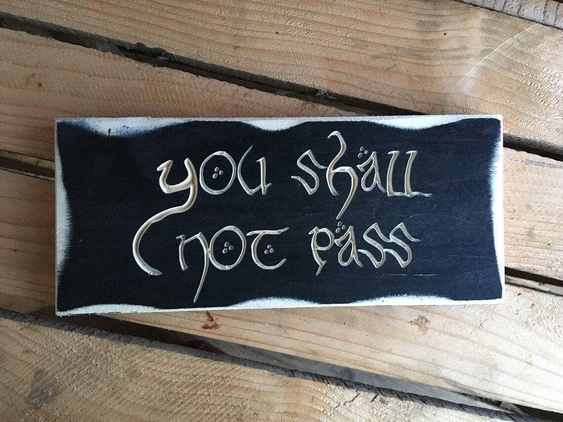 You Shall Not Pass Thick Wood Sign - Etsy