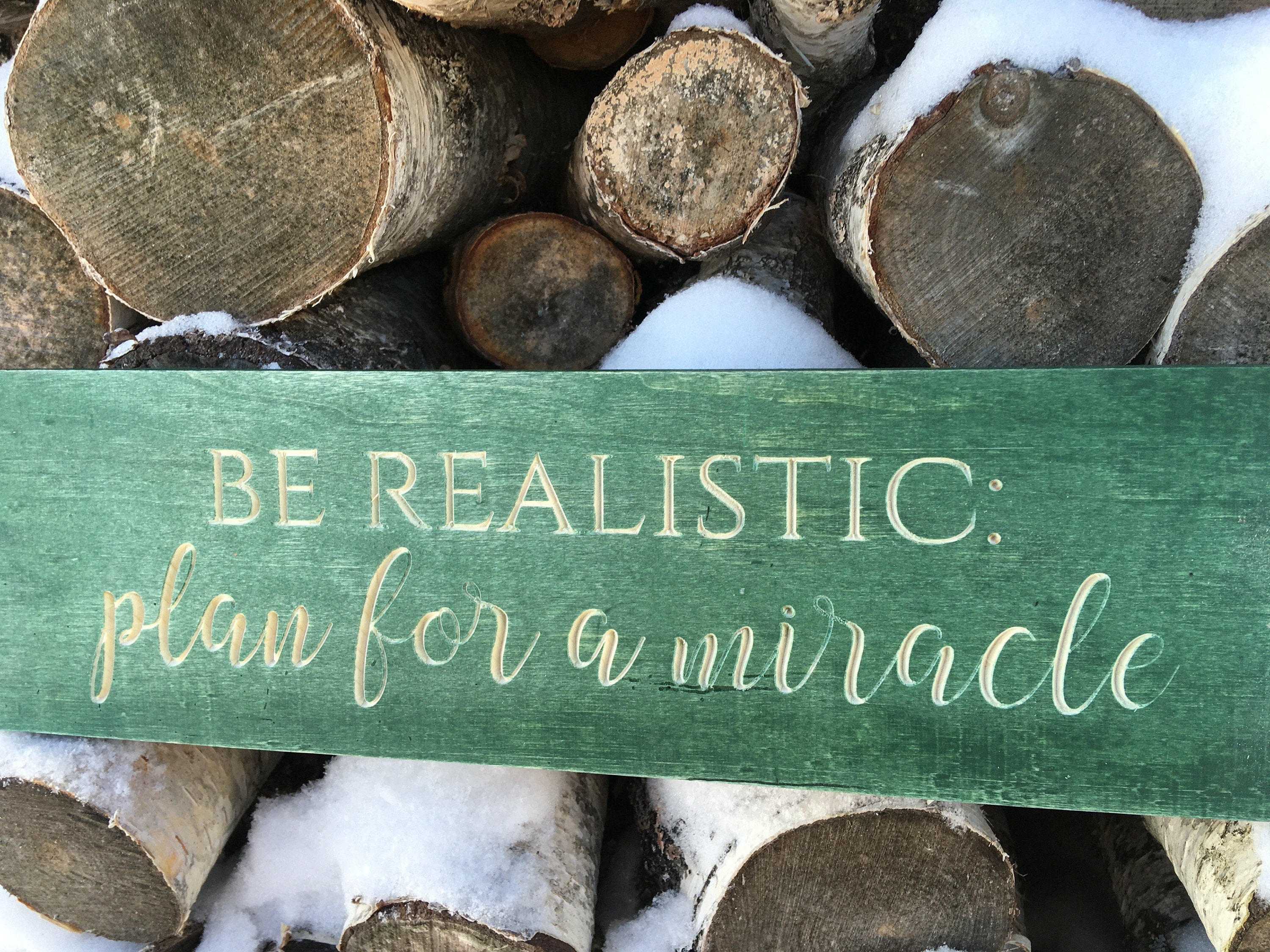Be Realistic Plan for a Miracle. - Etsy