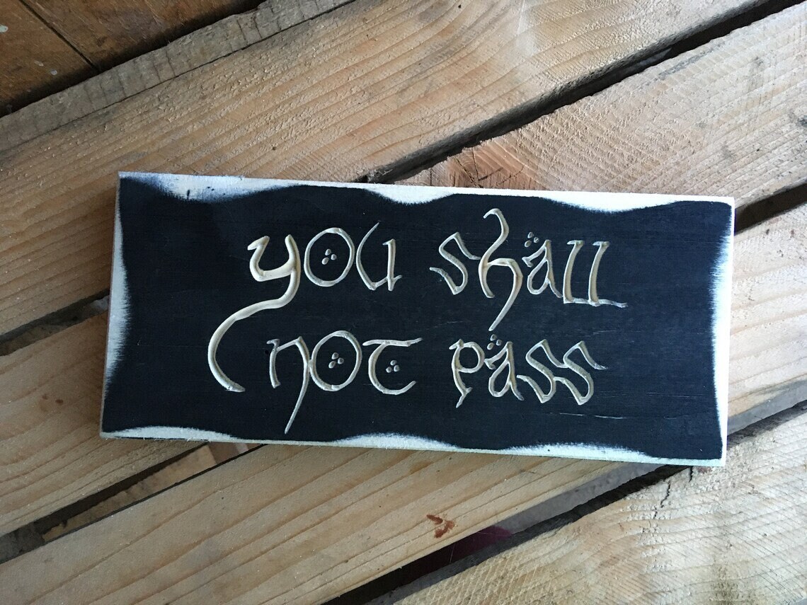 You Shall Not Pass Thick Wood Sign - Etsy