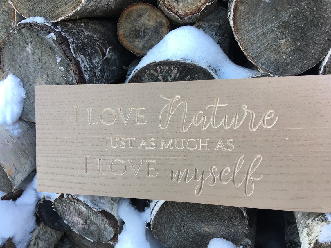 I Love Nature Sign. - Etsy