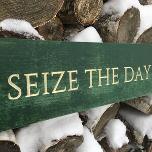 Seize the Day Sign. Home Sign - Etsy