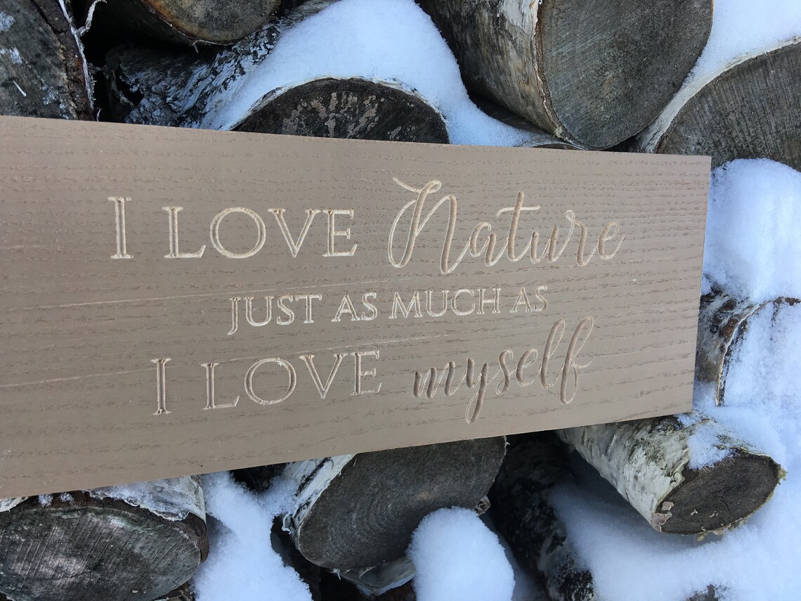 I Love Nature Sign. - Etsy