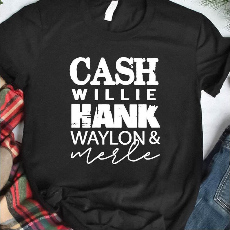 Cash Willie Hank Waylon Merle Svg Johnny Cash Svg Johnny Cash Png Johnny Cash Shirt Svg