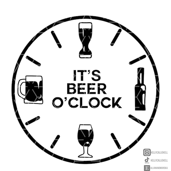 Beer O'clock Beer File Beer SVG Beer Dxf Beer PNG | Etsy