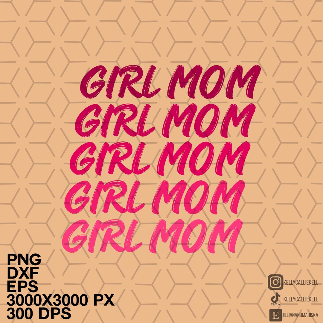 Girl Mom Png, Girl Mom Dxf, Girl Mom File, Girl Mom, Girl Mom ...