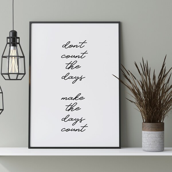 Dont Count the Days - Etsy