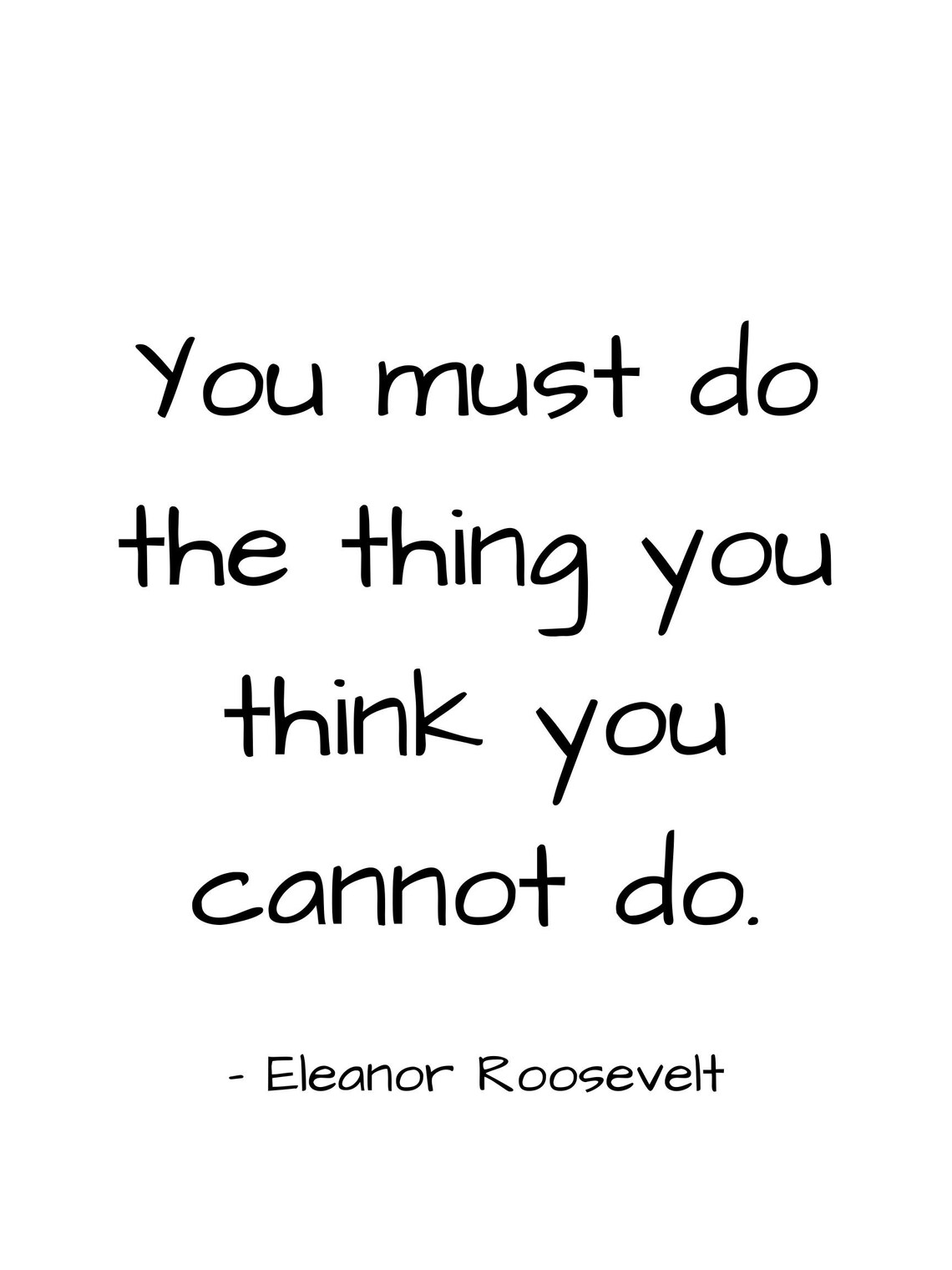 You Must Do the Thing You Think You Cannot Do, Printable Wall Art ...