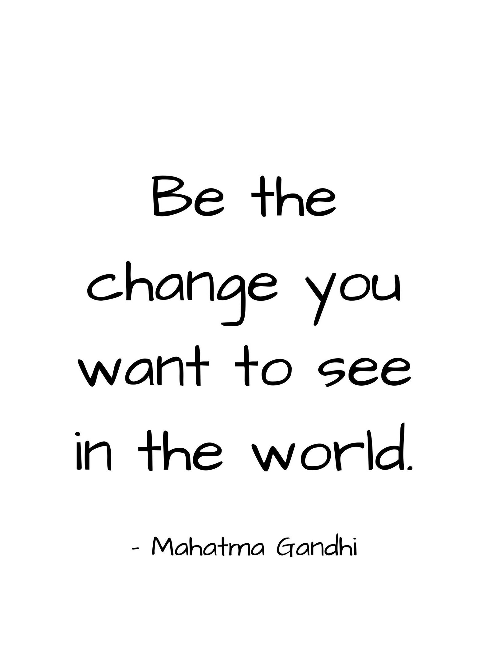 Be the Change You Want to See in the World, Printable Wall Art ...