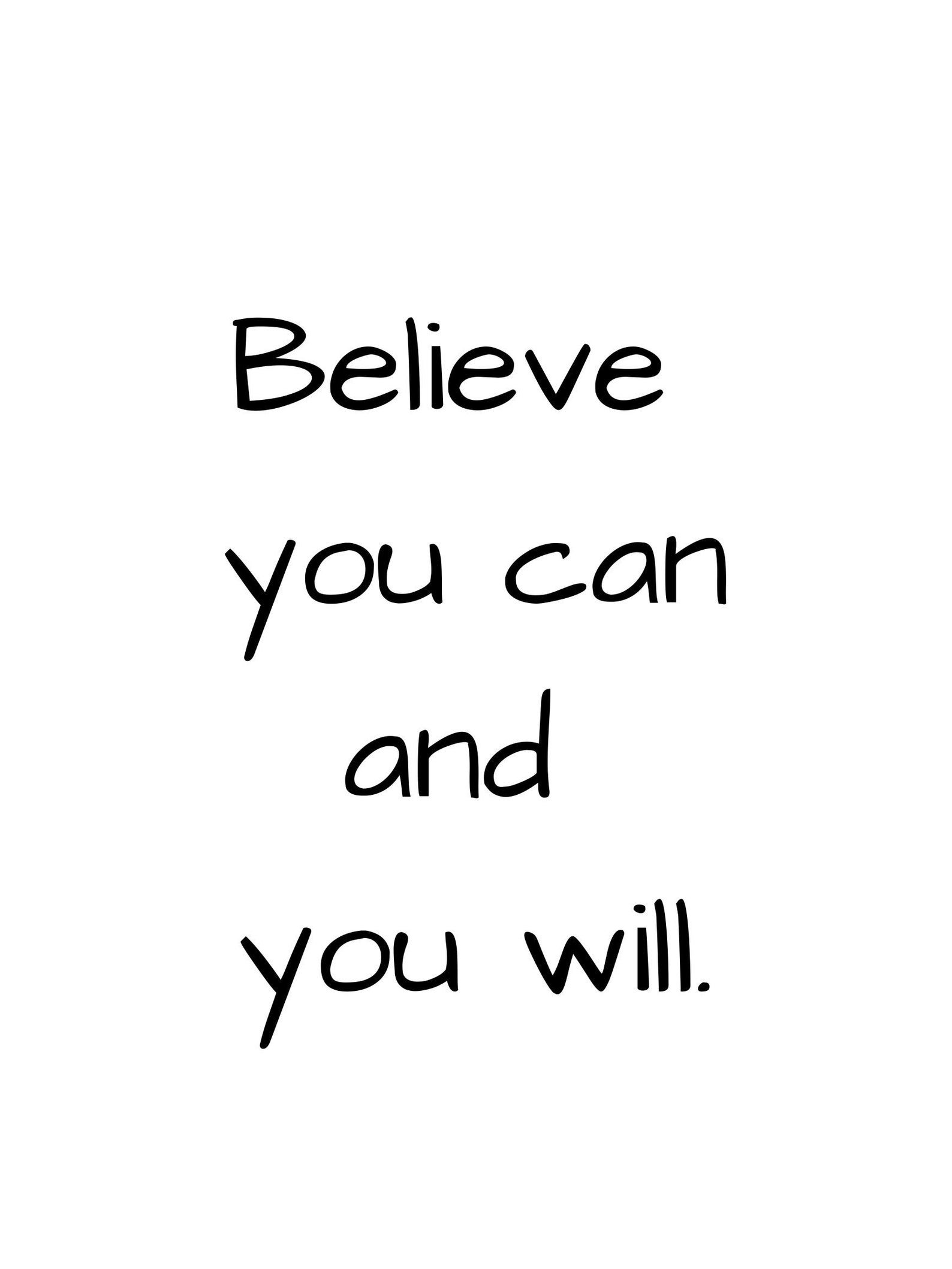 Believe You Can and You Will, Printable Wall Art, Inspirational Quote ...