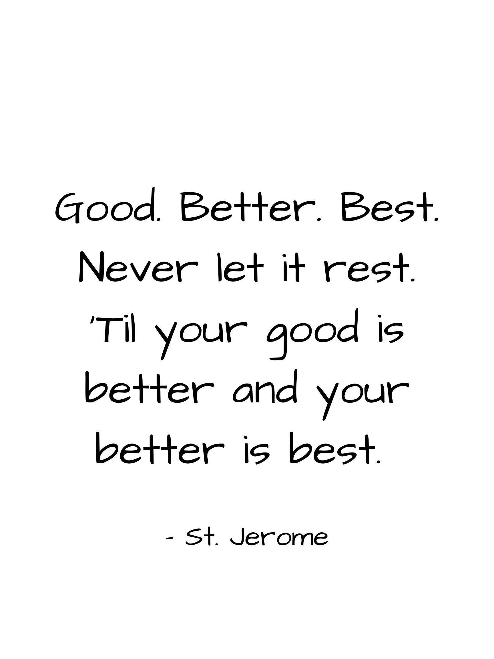 Good Better Best Never Let It Rest | ppgbbe.intranet.biologia.ufrj.br