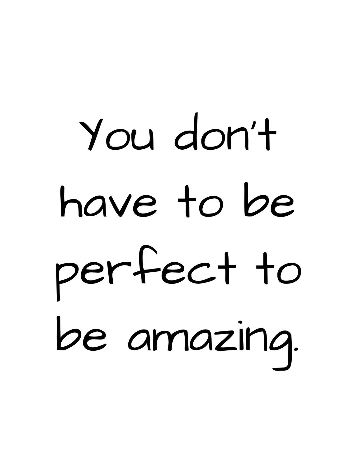 You Don't Have to Be Perfect to Be Amazing, Printable Wall Art ...