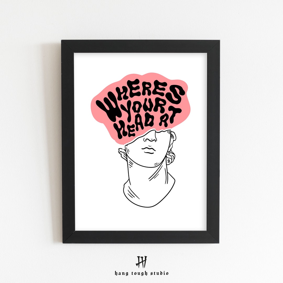 Wheres Your Head At Art Print - Etsy