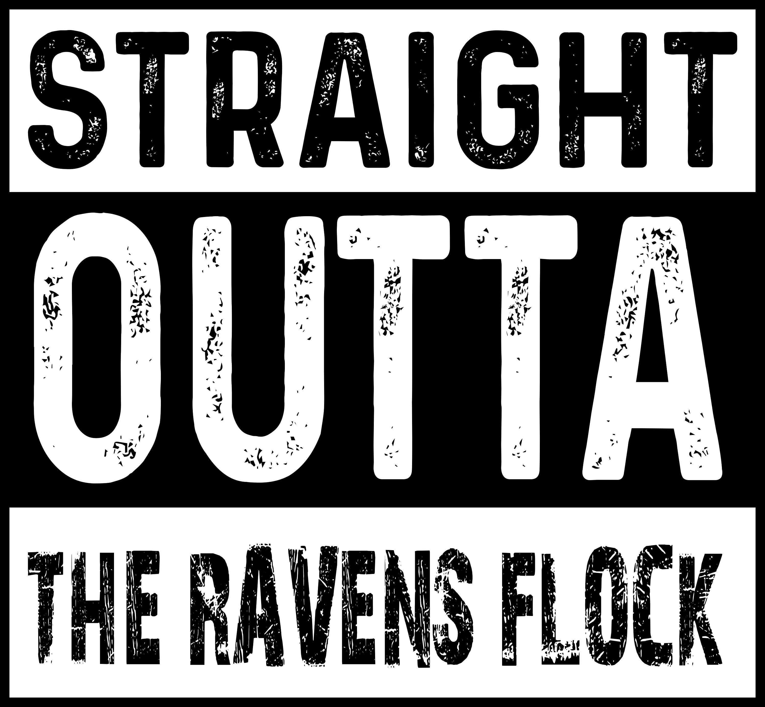 Straight Outta the Ravens Flock, Baltimore , Ravens, Baltimore Football ...