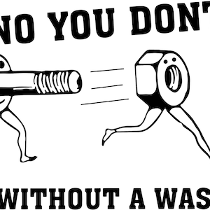 Not Without, Blue Collar Funny, Construction Comedy Bolts and Nuts ...