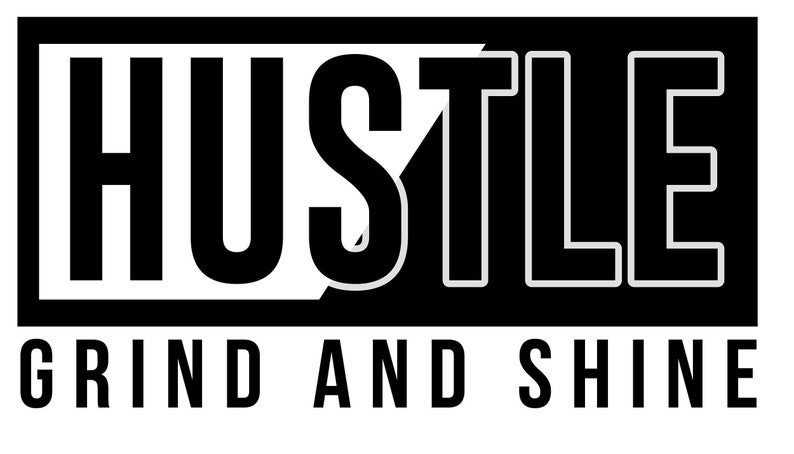 Hustle and Grind, Hustle, Patience, Ambition, Grind, Passion ...