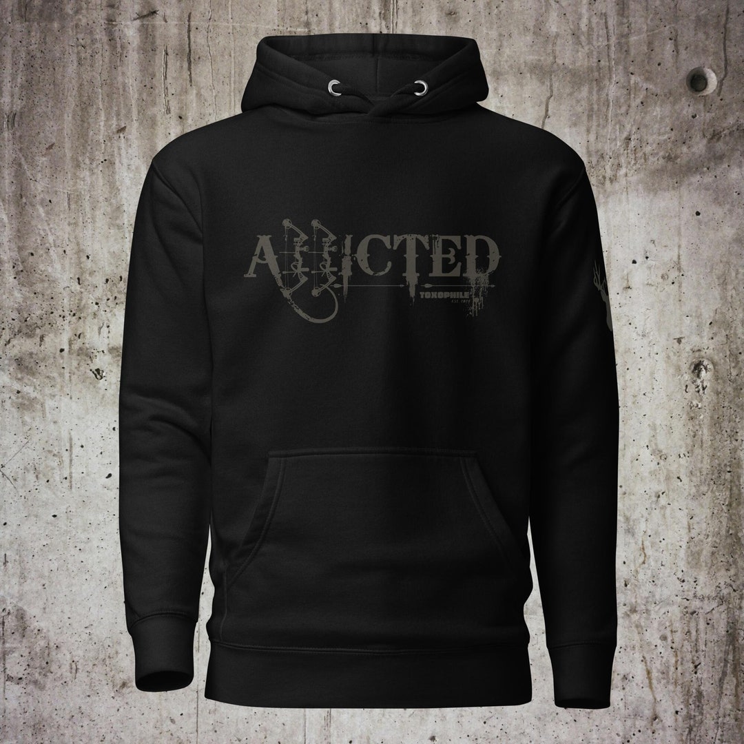 Addicted Bow Hunt Hoodie, Archery Hoodie, Gifts for Bow Hunters, Gifts ...
