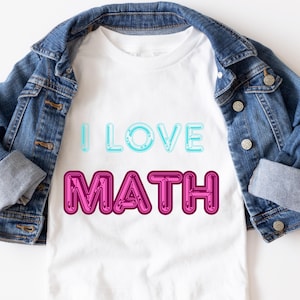 I Love Math Kids Science T-shirt, Mathematics Theme Back to School ...