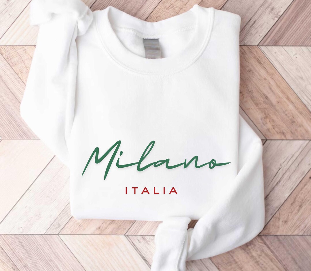 Milano Italia Sweatshirt, Milan Italy City Sweater, Italian Flag Colors ...