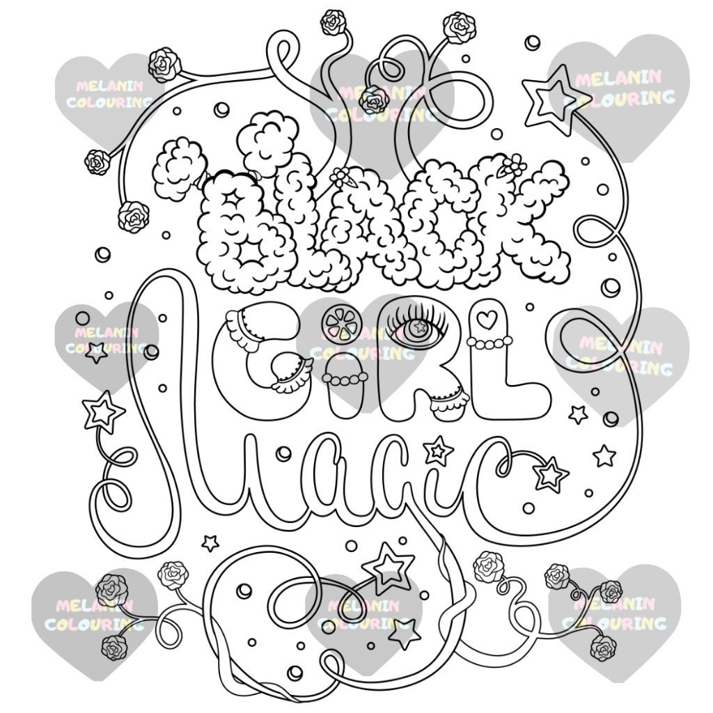 Black Girl Magic , Inspirador Coloring Page para Todas las Edades ...