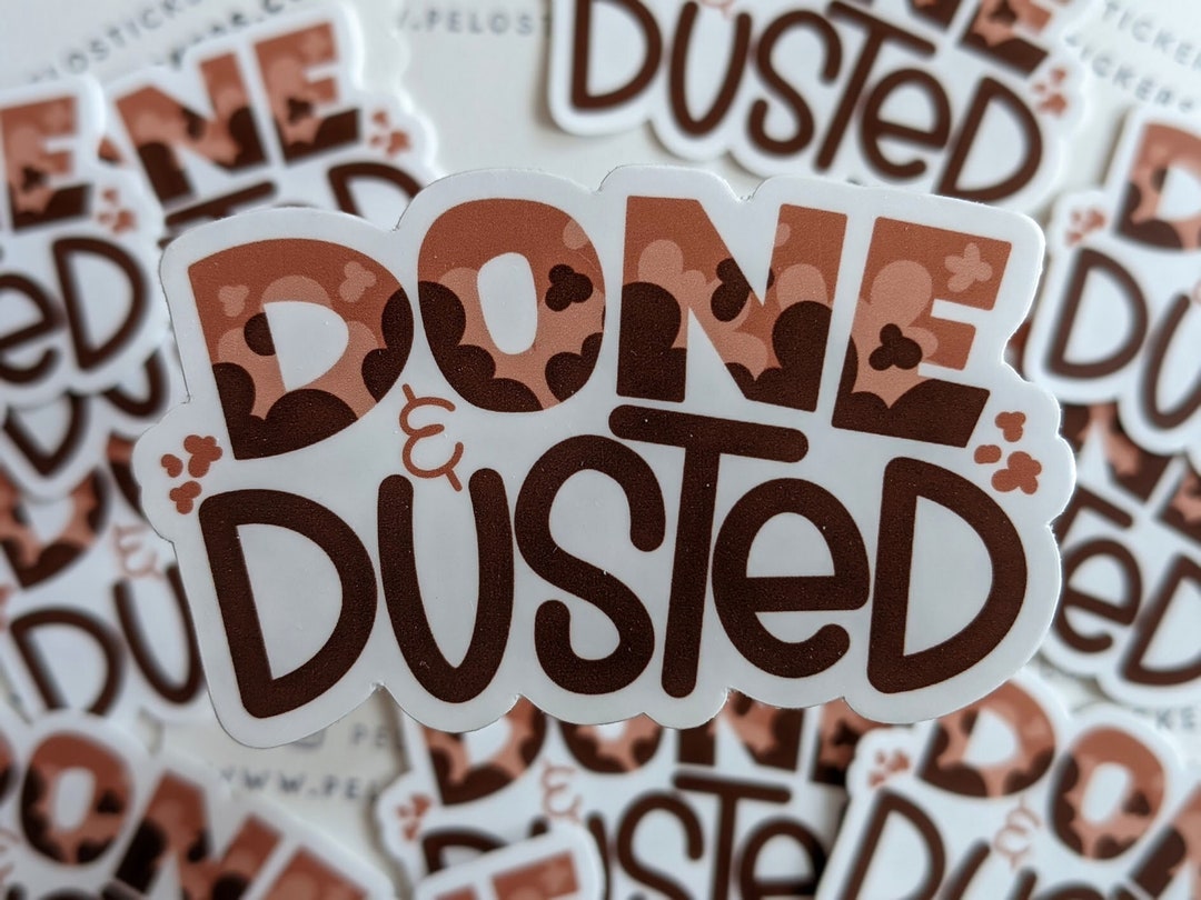 Done and Dusted Sticker | Magnet - Etsy