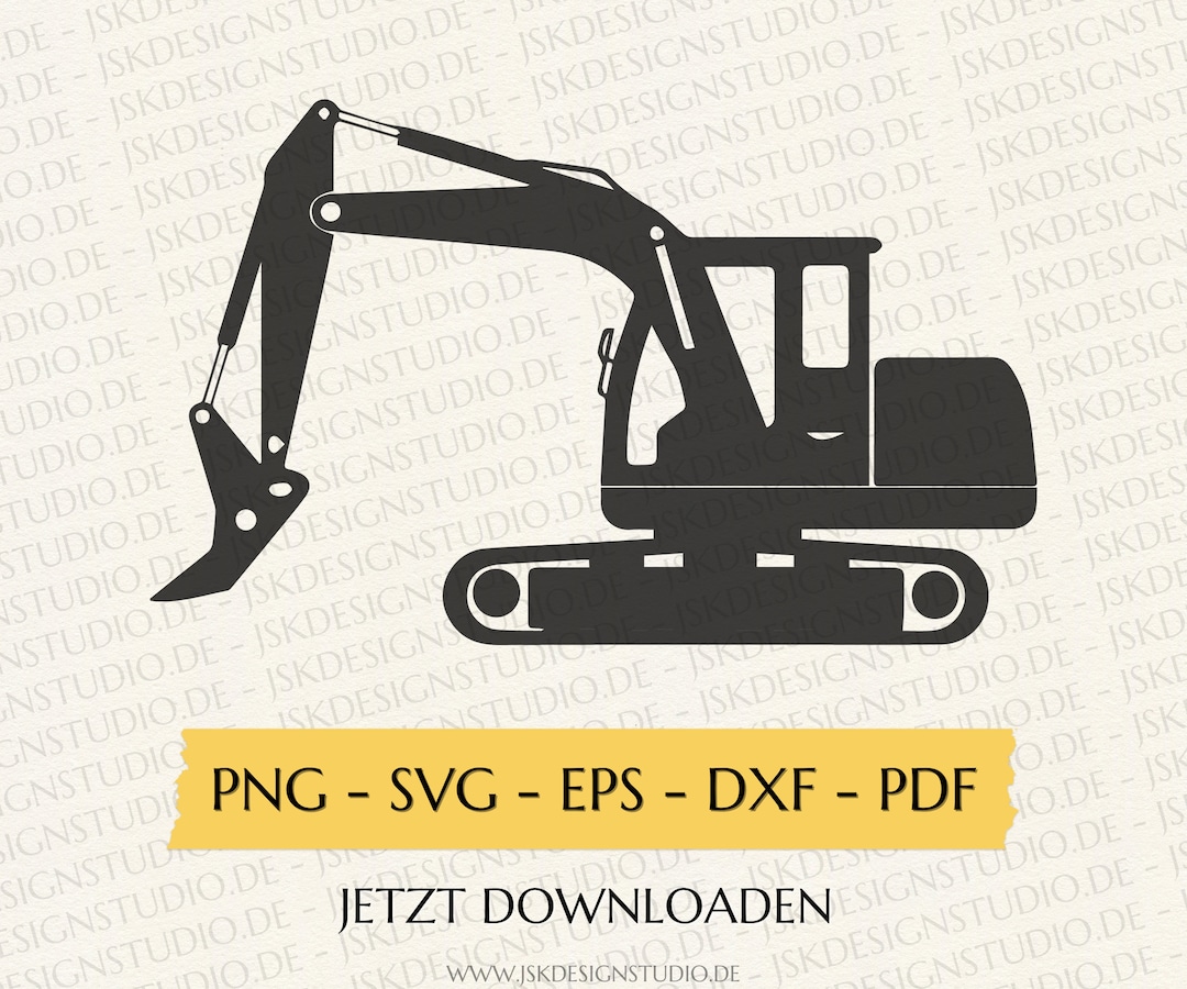 Plotterdatei Bagger Fahrzeug Bagger Grafik Schnitt-datei SVG DXF PNG Cricut Silhouette Digitaler ...