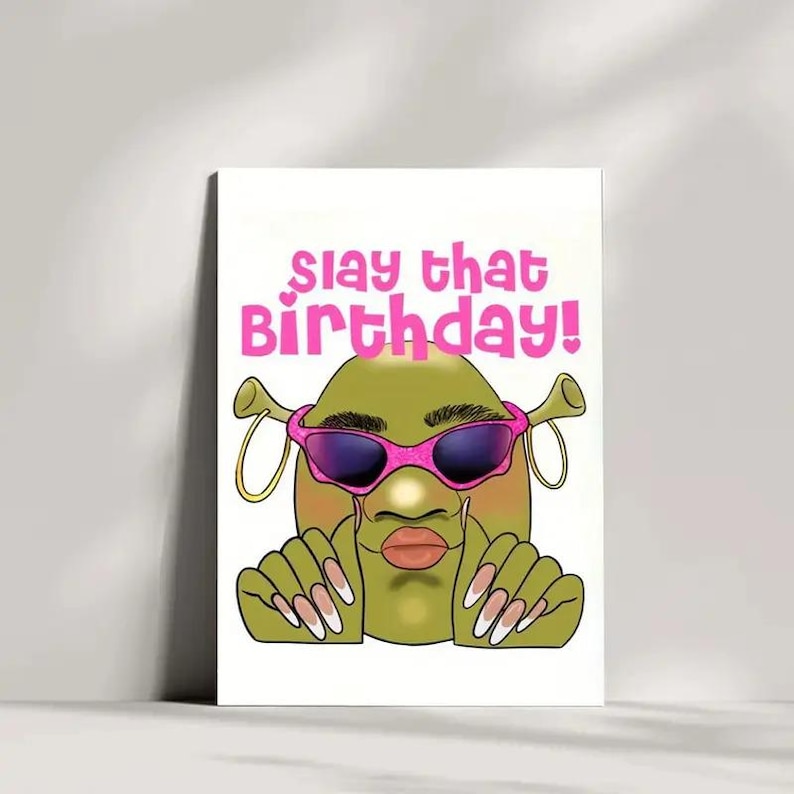 Shrek-inspired 'slay That Birthday' Greeting Card - Perfect ...
