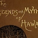 HAWAII MYTHS LEGENDS the Myths and Legends of Hawaii, Vintage Book 1888, Hawaiian Folklore ...