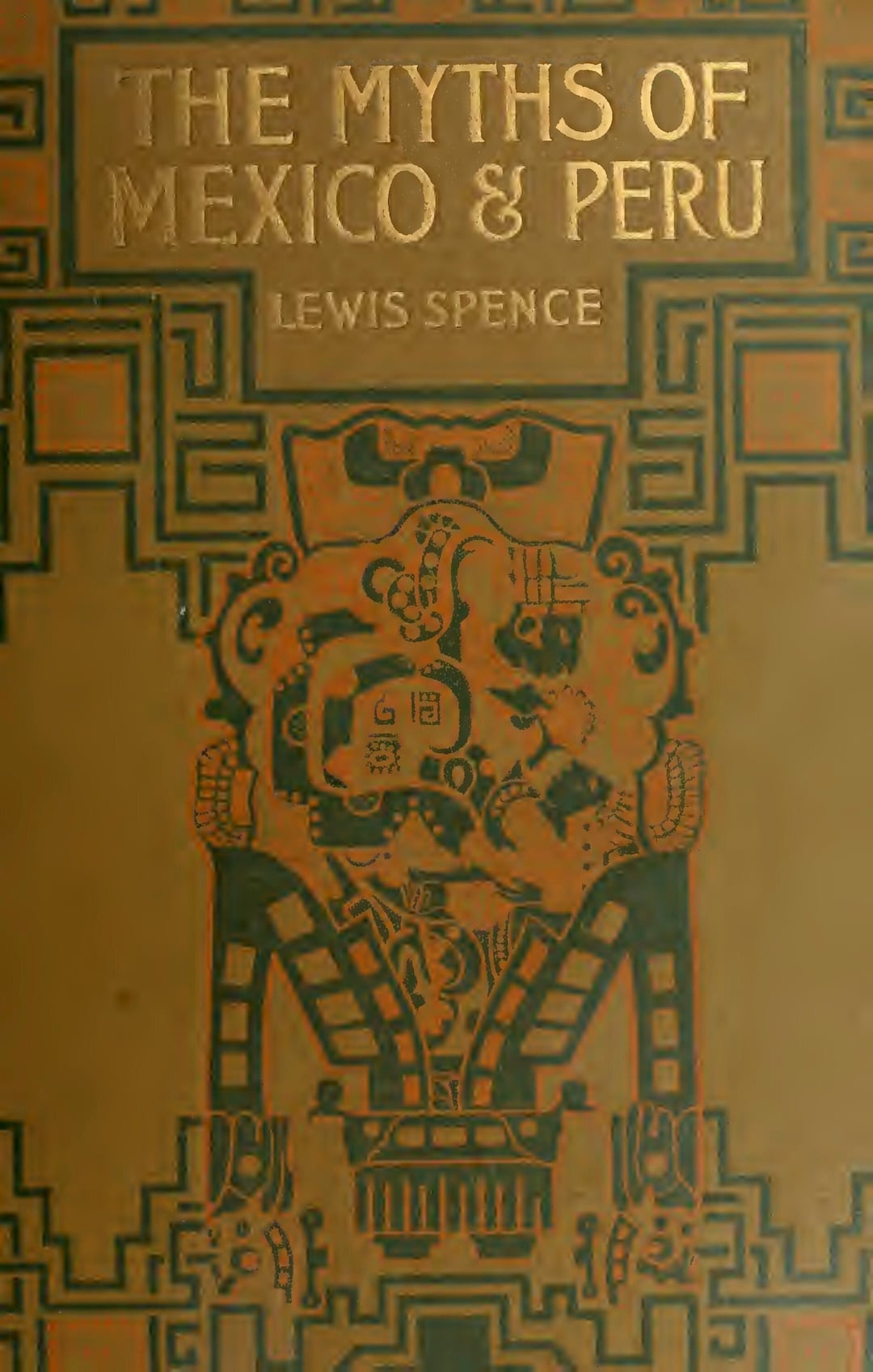 MYTHS MEXICO & PERU: Vintage Illustrated Book (1914), Folklore, Legend ...