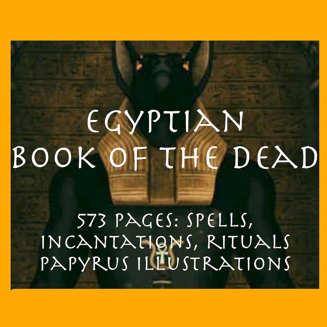 BOOK of the DEAD: Ancient Egyptian Spells & Instructions for the ...