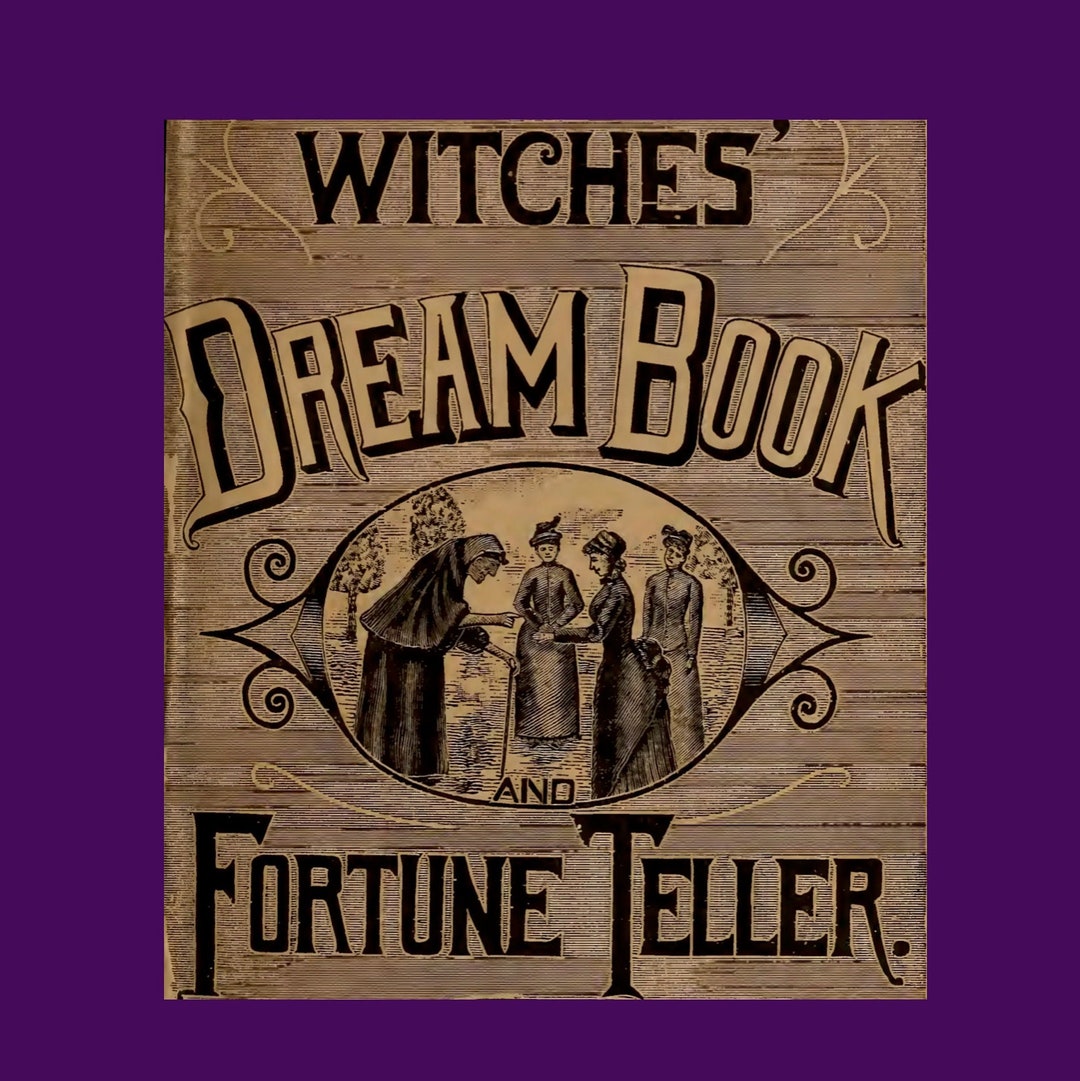 WITCHES DREAM BOOK & Fortune Teller (1855): Learn Dream Interpretation ...