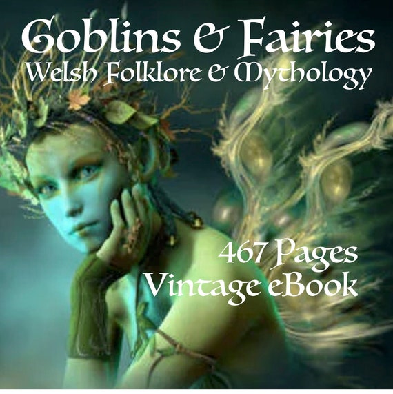 FAIRIES & GOBLINS: Welsh Folklore Mythology Legends. - Etsy