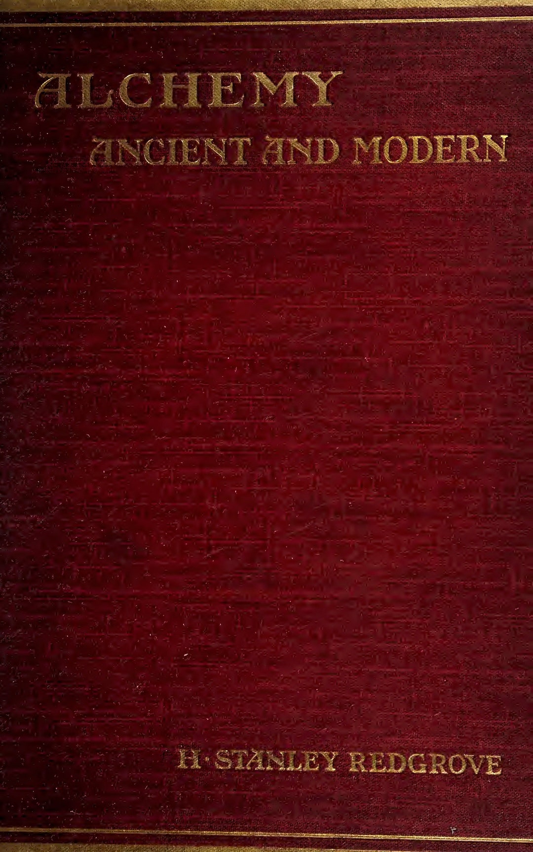 ALCHEMY ANCIENT & MODERN: Vintage Book (1911), Mysticism, Alchemist ...