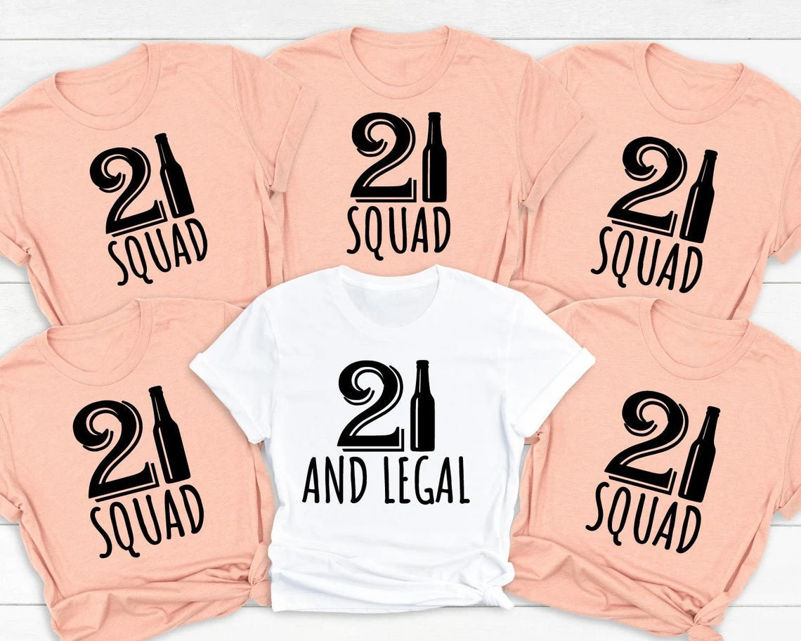 21st Birthday Shirts, Twenty One , Finally Legal, Group Shirts ...