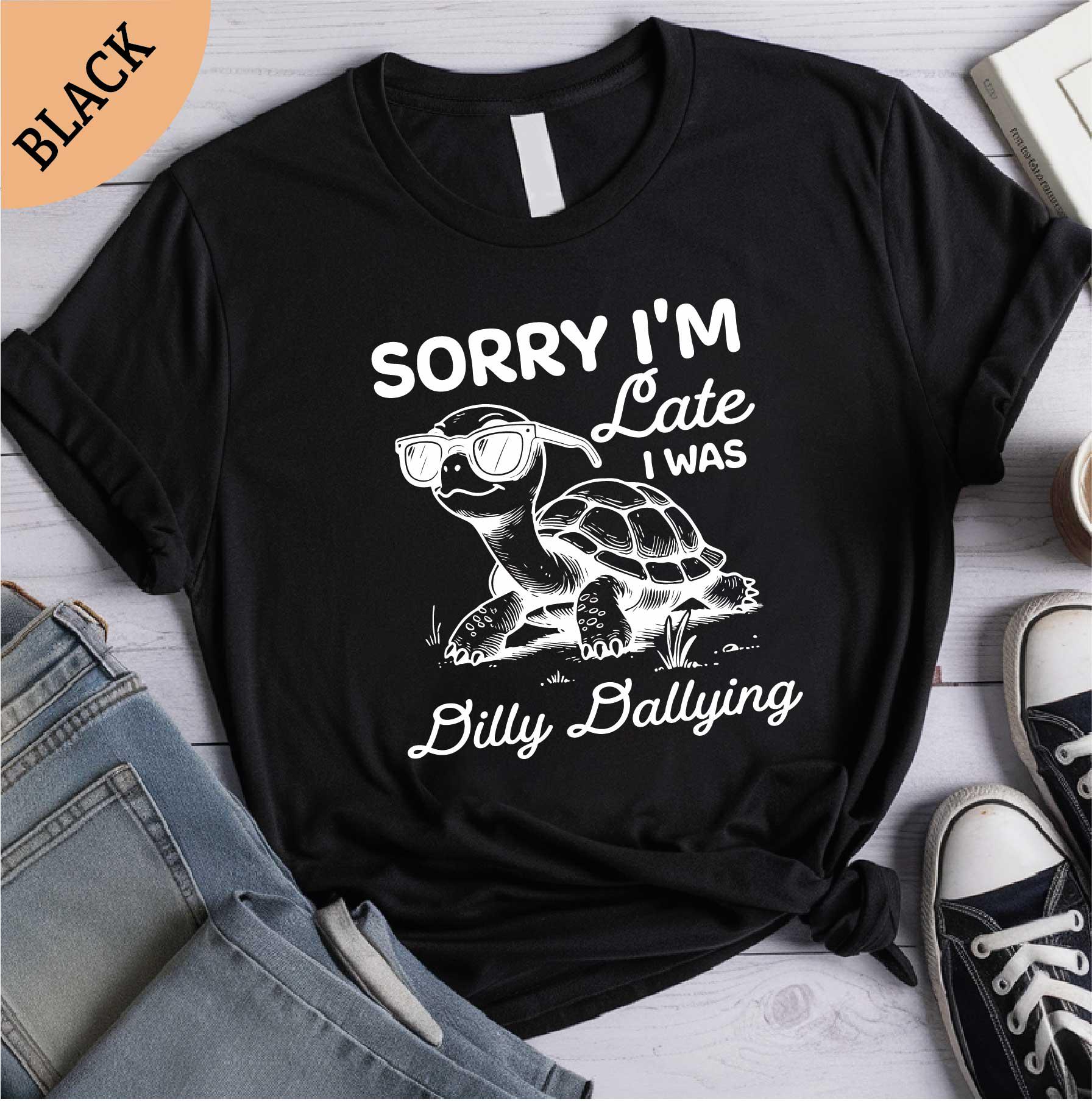 Sorry I'm Late I Was Dilly Dallying Sweatshirt, Turtle Sweatshirt ...