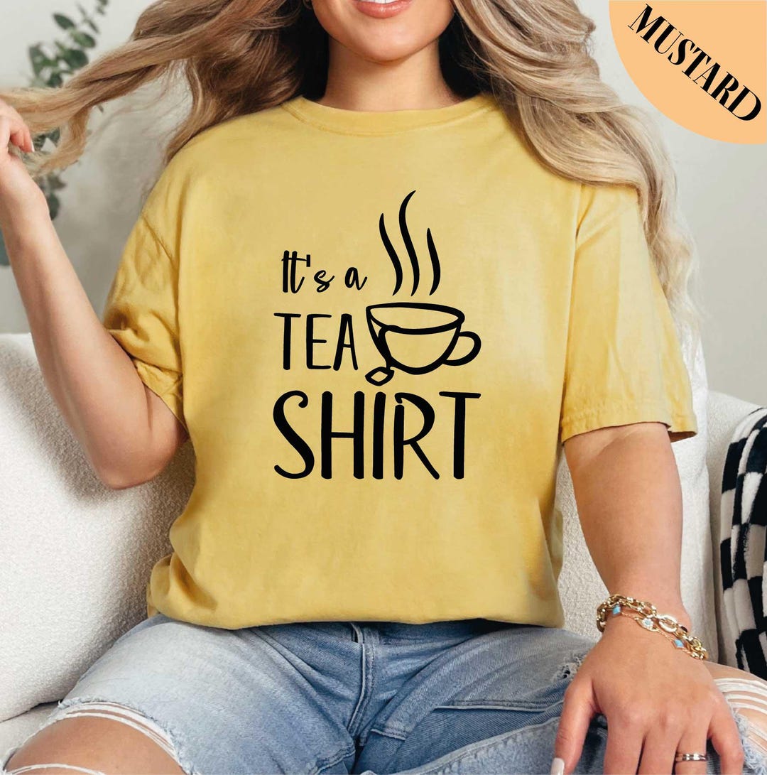 It's A Tea Shirt, Tea Lover Shirt, Tea Addict Shirt, Tea Shirt, Gift ...