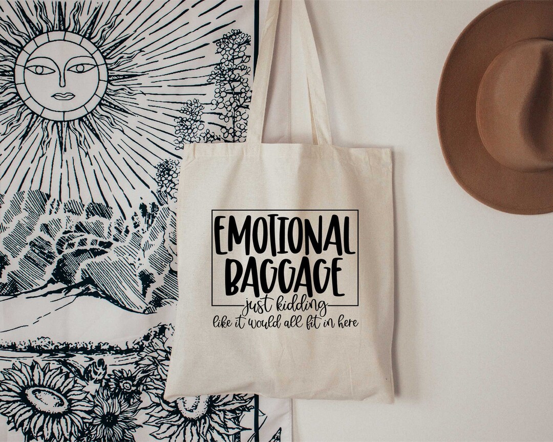 Emotional Baggage Tote | Reusable Shopping Bag | Birthday Gift for Her ...