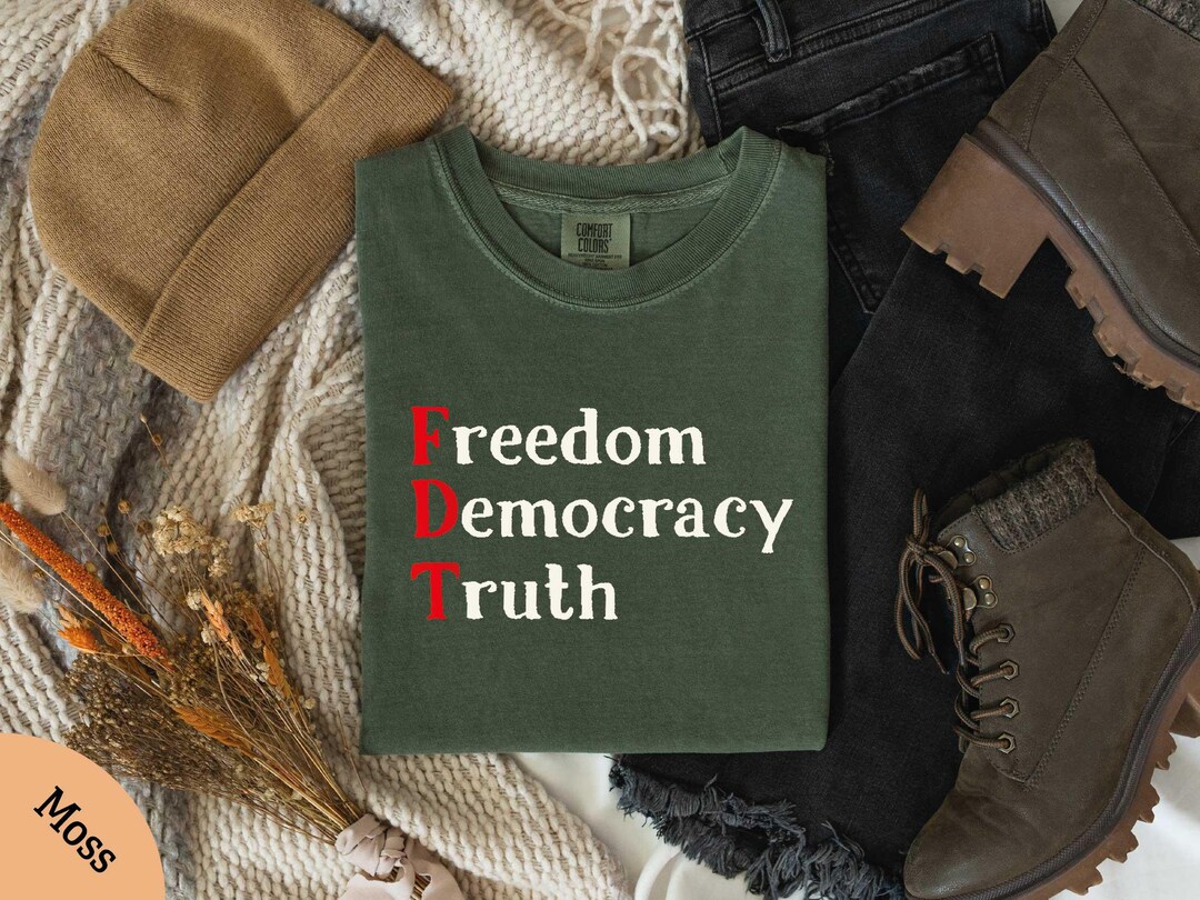 FDT Freedom Democracy Truth Shirt, Anti Trump Protest Tee, Political ...