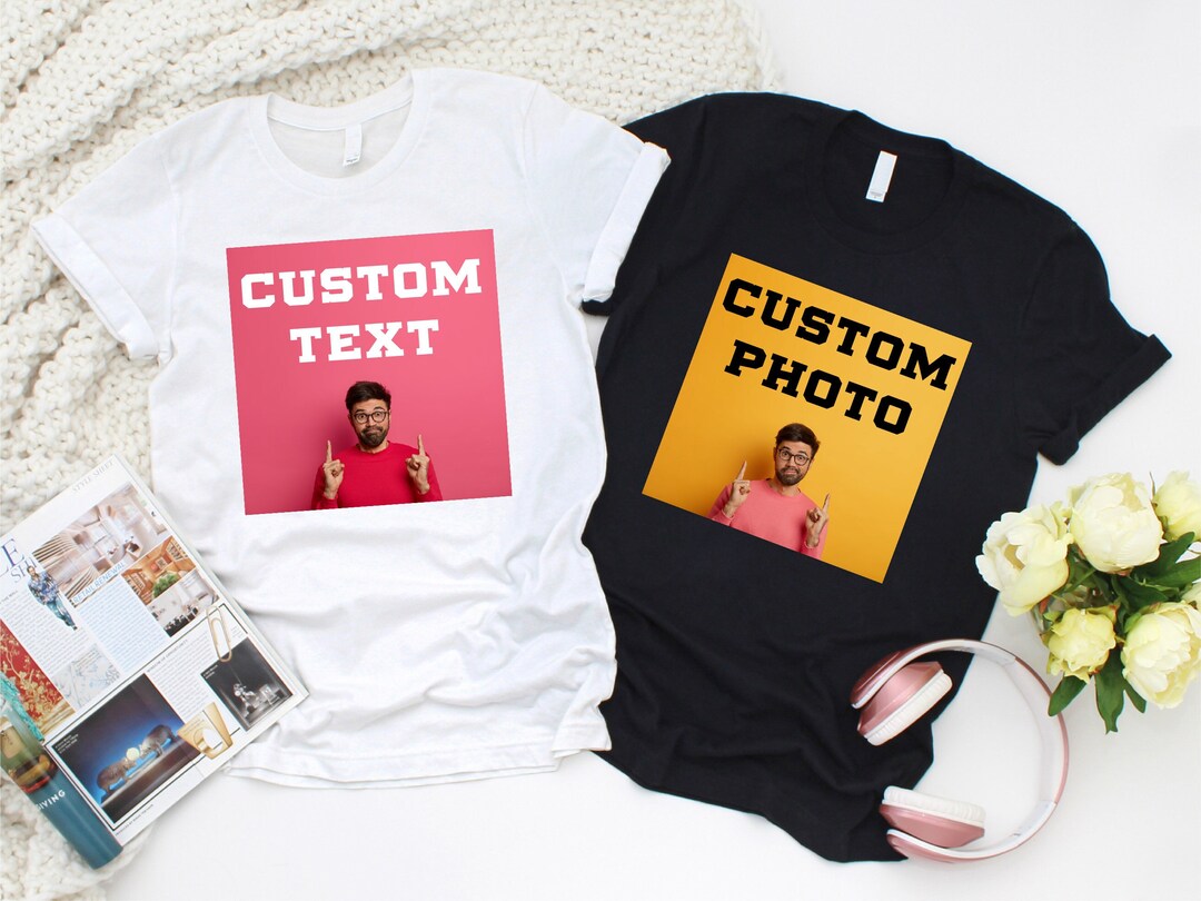 Custom Text and Photo Shirt Custom Photo Shirt Custom Text - Etsy