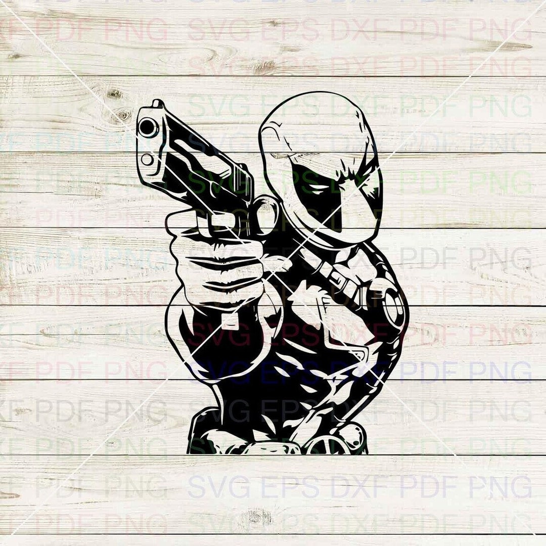 Deadpool_047 Svg Dxf Eps Pdf Png, Cricut, Cutting File, Vector, Clipart - Instant Download - Etsy