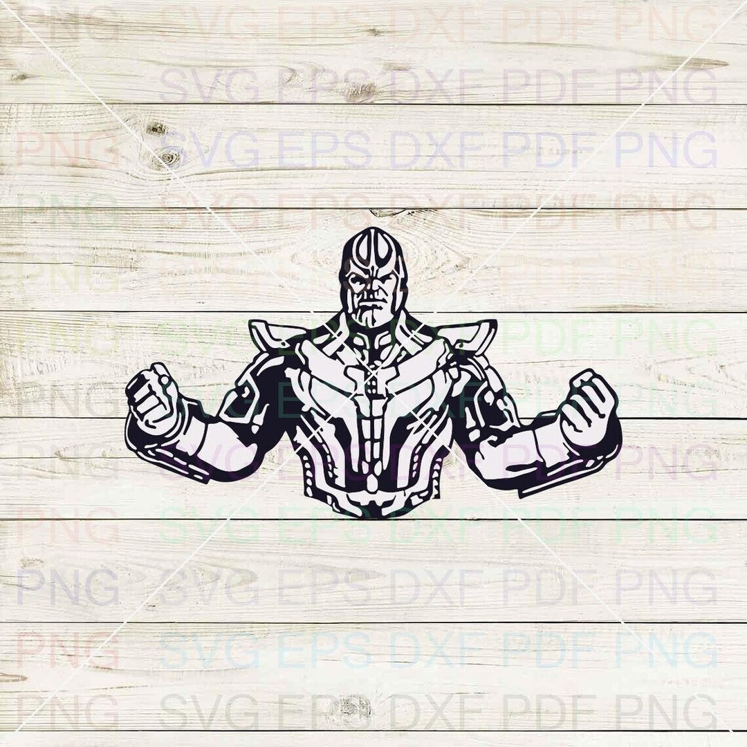 Avengers_thanos_infinity_003 Svg Dxf Eps Pdf Png, Cricut, Cutting File ...