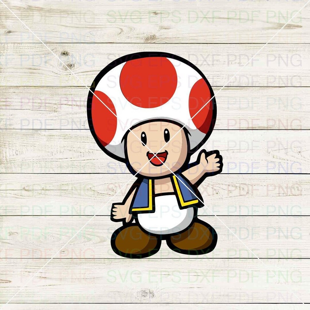 Toad_super_mario_010 Svg Dxf Eps Pdf Png, Cricut, Cutting File, Vector ...