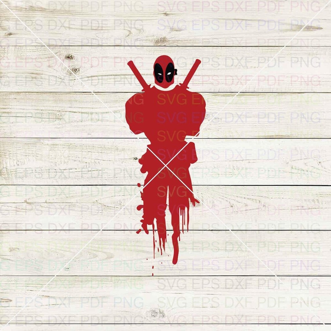 Deadpool_056 Svg Dxf Eps Pdf Png, Cricut, Cutting File, Vector, Clipart ...